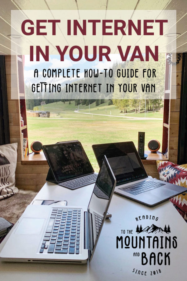 How to Get Internet in Your Van - To the Mountains and Back