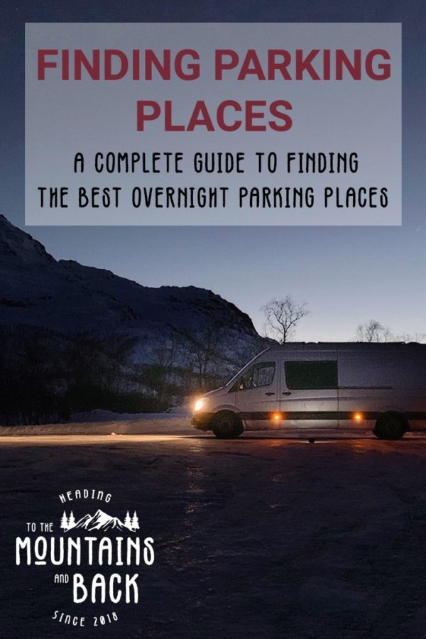 Finding Overnight Parking Places - To the Mountains and Back