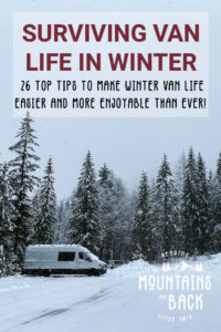 26 Essential Winter Van Life Tips - To the Mountains and Back