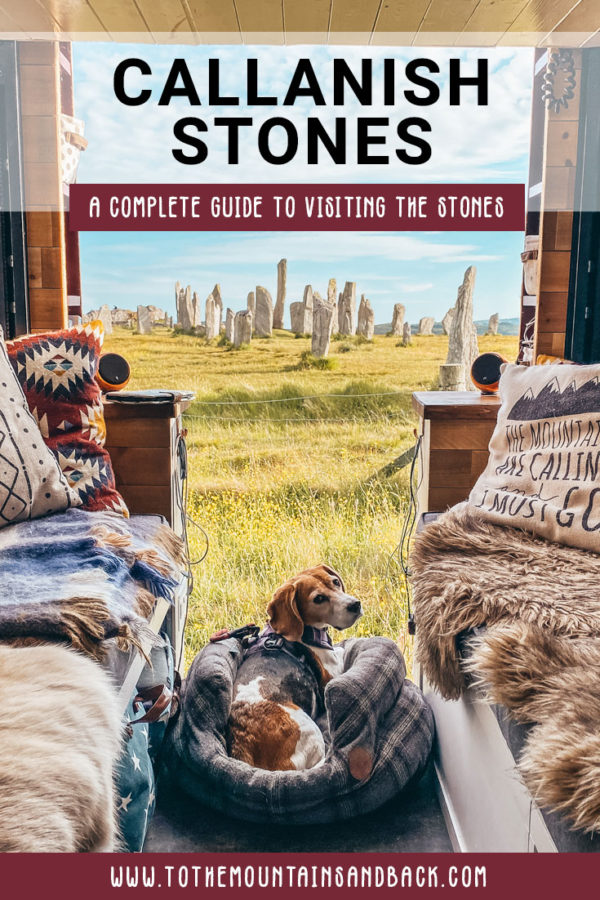 A Complete Guide to Visiting the Callanish Stones - To the Mountains ...